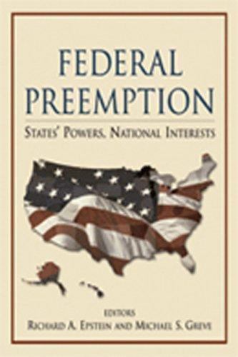 Federal Preemption : States' Powers, National Interests, Paperback by ...