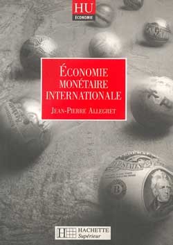 Economie monetaire internationale, Jean-Pierre Allegret | eBay