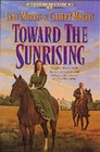 Toward the Sunrising by Gilbert Morris: New 9781556614255| eBay