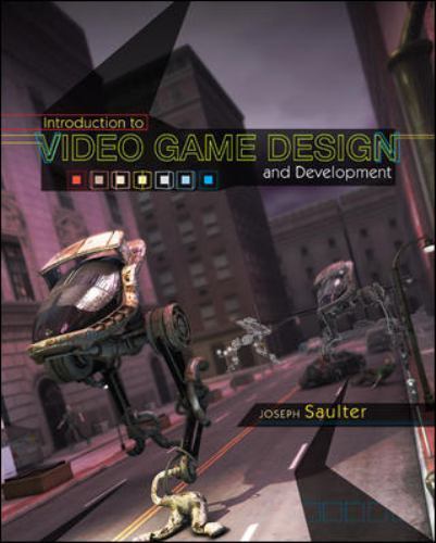 Introduction to Video Game Design and Development by Joseph Saulter ...
