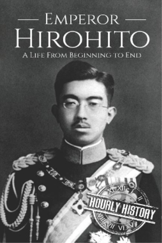 Hourly History Hirohito (Poche) 9781790806881 | eBay
