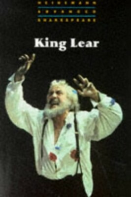 Heinemann Advanced Shakespeare: King Lear (H... by Shakespeare, Mr Will Hardback | eBay
