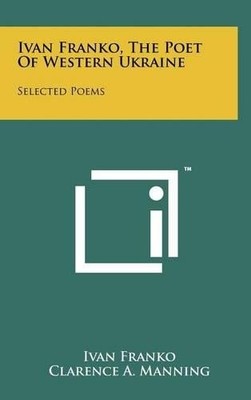 Ivan Franko Ivan Franko, The Poet Of Western Ukraine (Copertina rigida ...