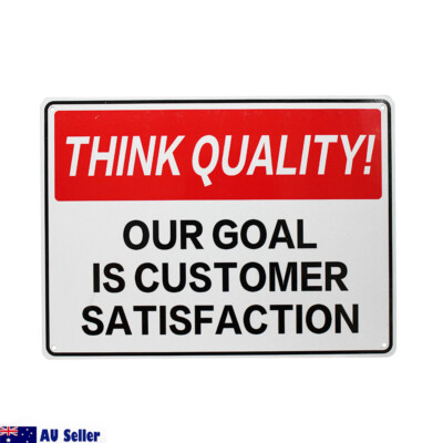 3x Warning Think Quality Sign Our Goal is Customer Satisfaction ...