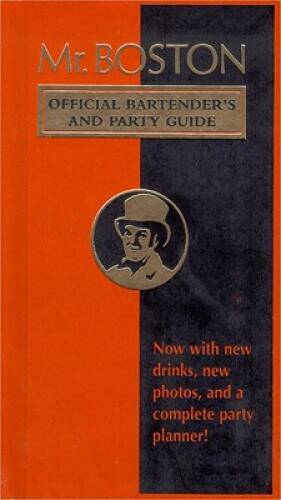 Mr. Boston: Official Bartender's & Party Guide - Paperback - GOOD ...