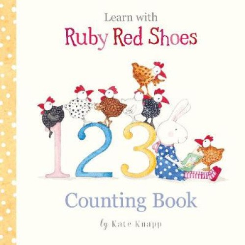 Counting Book (Learn with Ruby Red Shoes, #2) by Kate Knapp [Hardback ...