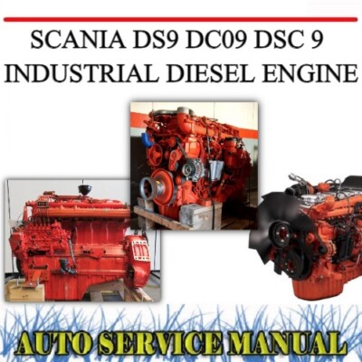SCANIA DS9 DC09 DSC 9 INDUSTRIAL DIESEL ENGINE WORKSHOP SERVICE REPAIR ...