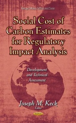 Joseph M Keck Social Cost of Carbon Estimates for Regulatory (Copertina ...
