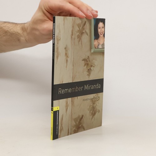 Oxford Bookworms Library: Level 1:: Remember Miranda | Rowena Akinyemi ...