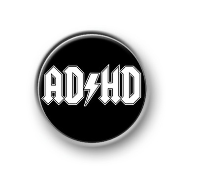 ADHD / 1” / 25mm pin button / badge / fun / awareness / attention ...