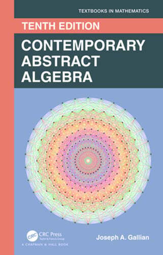 Contemporary Abstract Algebra by Joseph Gallian: New 9780367651787| eBay