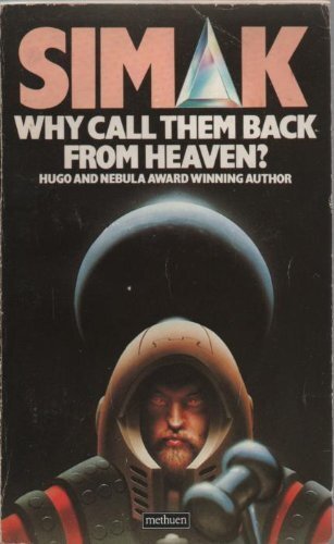 Why Call Them Back from Heaven? by Simak, Clifford D. Paperback ...