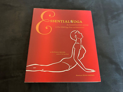 Essential Yoga: An Illustrated Guide to Over 100 Yoga Poses and ...