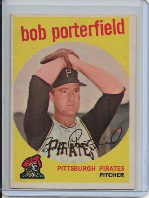 1959 Topps Baseball Card Bob Porterfield Pitcher Pittsburgh Pirates NR ...