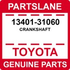 13401-31060 Toyota OEM Genuine CRANKSHAFT | eBay