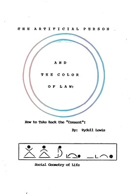 The Artificial Person and the Color of Law: How to Take Back the ...
