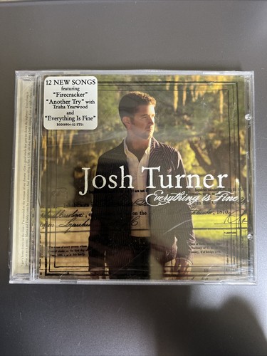 New & Sealed Josh Turner Everything Is Fine CD 2007 Firecracker/Another ...