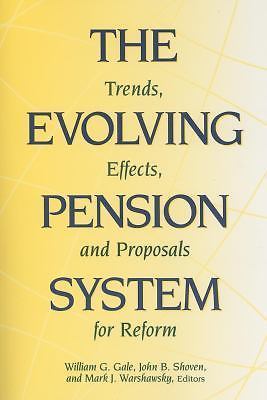 Evolving Pension System : Trends, Effects, and Proposals for Reform by ...