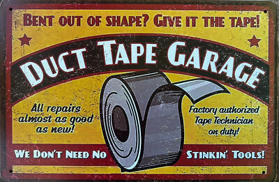 Duct Tape Garage Rustic Vintage Metal Tin Signs Man Cave, Shed & Bar ...