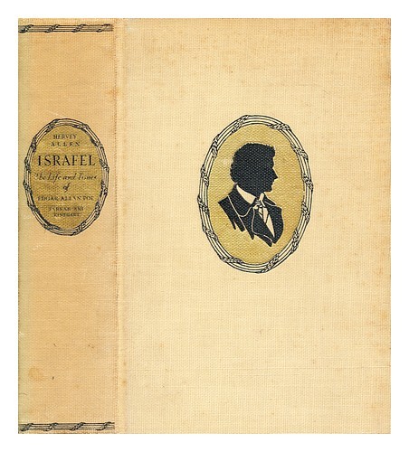 ALLEN, HERVEY (1889-1949) Israfel, la vie et l'époque d'Edgar Allan Poe ...