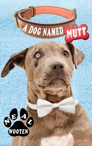Dog Named Mutt by Neal Wooten (2022, Trade Paperback) for sale online ...