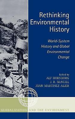 Rethinking Environmental History: World-System History and Global ...