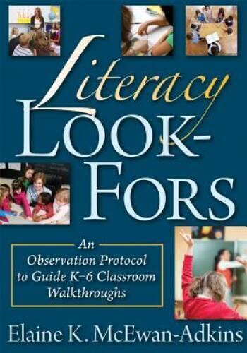 Literacy Look-Fors (The Classroom Strategy): An Observation Protocol to ...