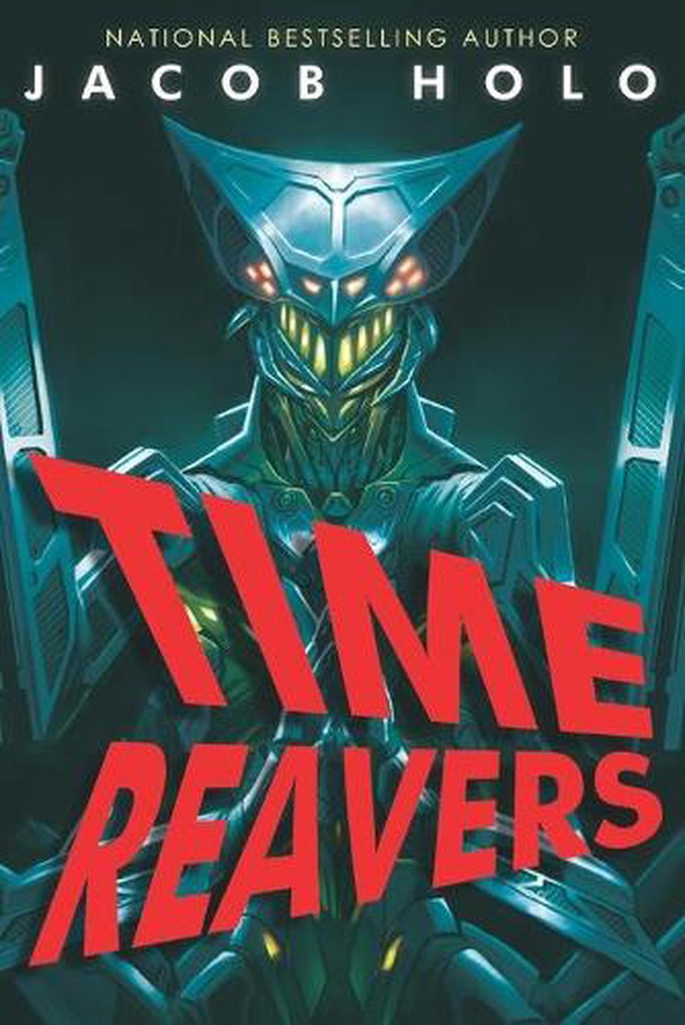 Time Reavers by Jacob Holo (English) Paperback Book 9781494266172 | eBay