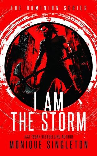 Monique Singleton I AM the Storm (Paperback) Dominion Series | eBay