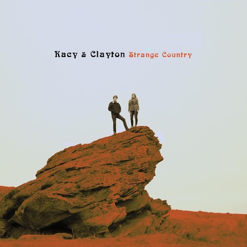 Strange Country by Kacy & Clayton (Vinyl 2023) 607396578115 | eBay UK