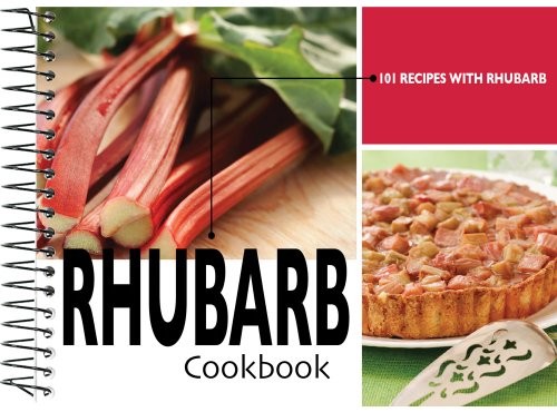 Rhubarb Cookbook: 101 Recipes - GOOD 9781563834516 | eBay