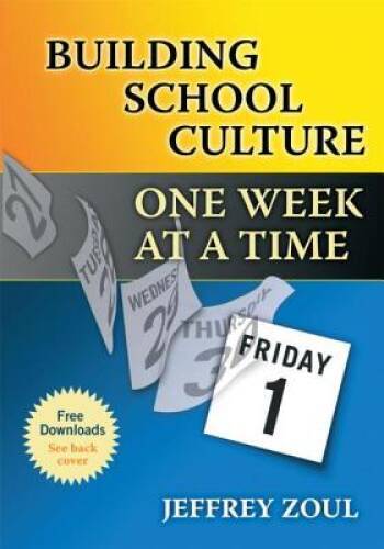 Building School Culture One Week at a Time - Paperback By Zoul, Jeffrey ...