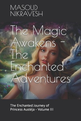 The Magic Awakens - The Enchanted Adventures: The Enchanted Journey of Princess | eBay