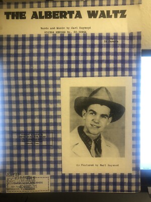 1949 BRITISH COLUMBIA Country sheet music EARL HEYWOOD ‘The Alberta ...