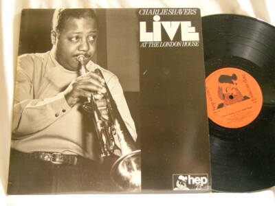 CHARLIE SHAVERS Live at the London House Larry Novack Wyatt Ruther Hep ...