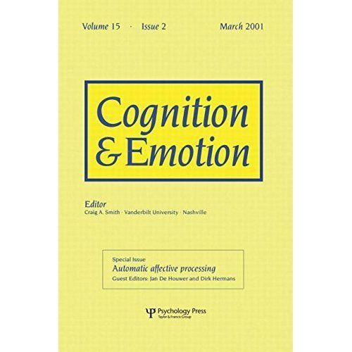 Automatic Affective Processing: A Special Issue of Cognition and ...