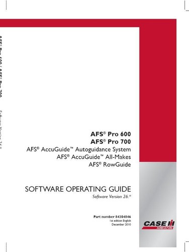 CASE IH AFS PRO 600,AFS PRO 700, AFS ACCUGUIDE, AUTOGUIDANCE SYSTEM V26 ...