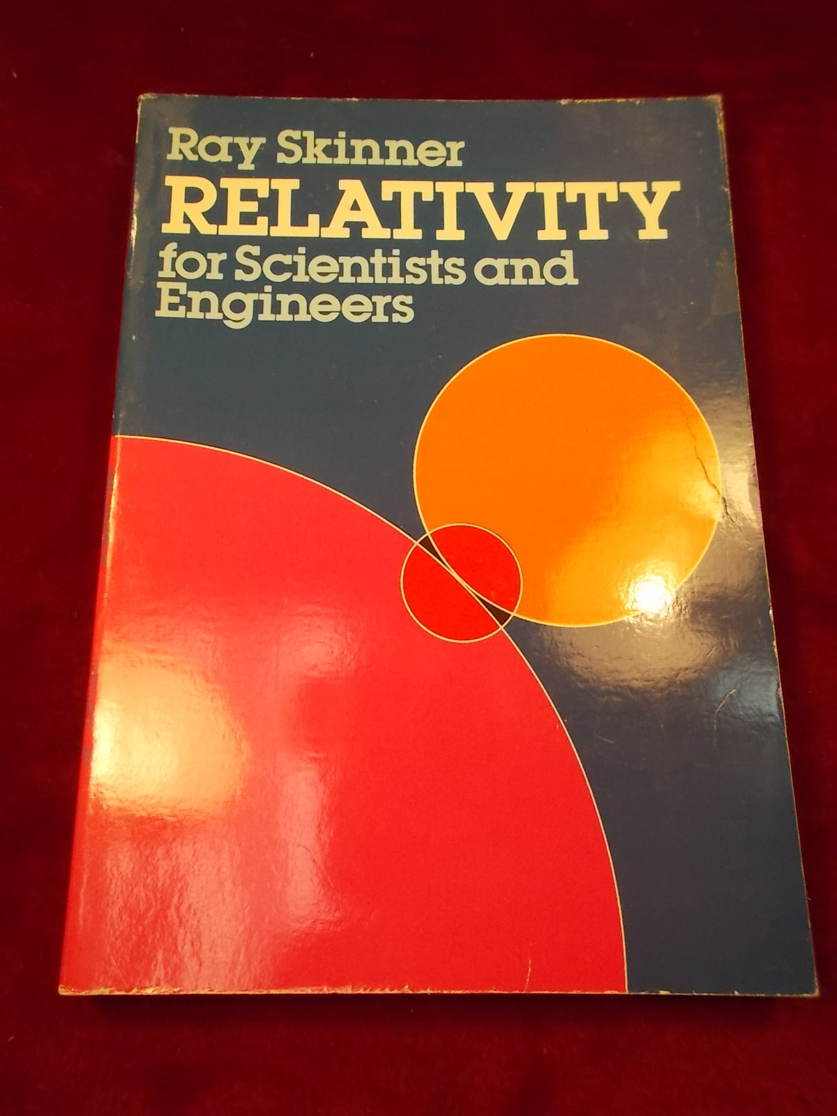 OLD VTG 1982 BOOK "RELATIVITY FOR SCIENTISTS & ENGINEERS" RAY SKINNER ...