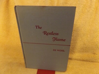 THE RESTLESS FLAME about St. Augustine by DE Wohl 1951 Lippincott hardcover | eBay