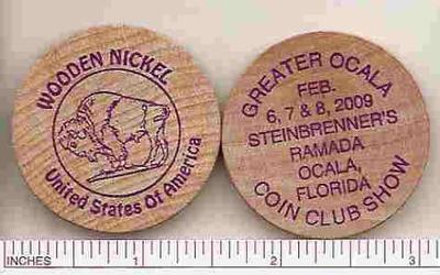 Ocala Coin Show Wooden Nickel Feb 6 7 & 8 2009 Ocala FL Greater OCALA ...