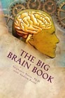 THE BIG BRAIN BOOK By Reese Stephanie Phd & Andrew Reese *Excellent ...