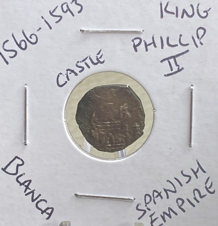 1500’s Spanish Coin 1566-1593 King Philip II Blanca Genuine Castle ...