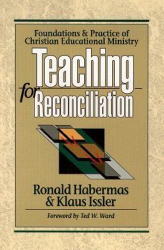Teaching for Reconciliation : Foundations and Practice of Christian ...