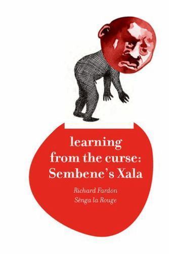 Learning from the Curse : Sembene's Xala by Richard Fardon (2017 ...