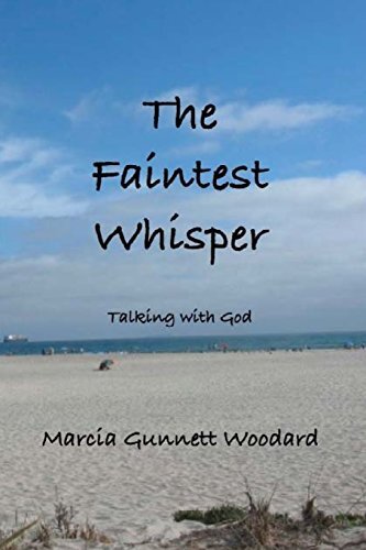 The Faintest Whisper: Talking with God New 9781537149738 Fast Free ...