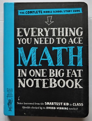 Everything You Need to Ace Math in One Big Fat Notebook 9780761160960 ...