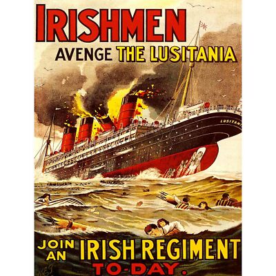 PROPAGANDA WAR WWI UK IRISH MEN LUSITANIA FINE ART PRINT POSTER 30X40 ...