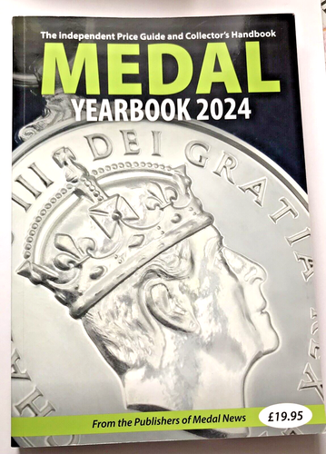 MEDAL NEWS YEARBOOK 2024 INDEPENDENT PRICE GUIDE & COLLECTORS HANDBOOK ...