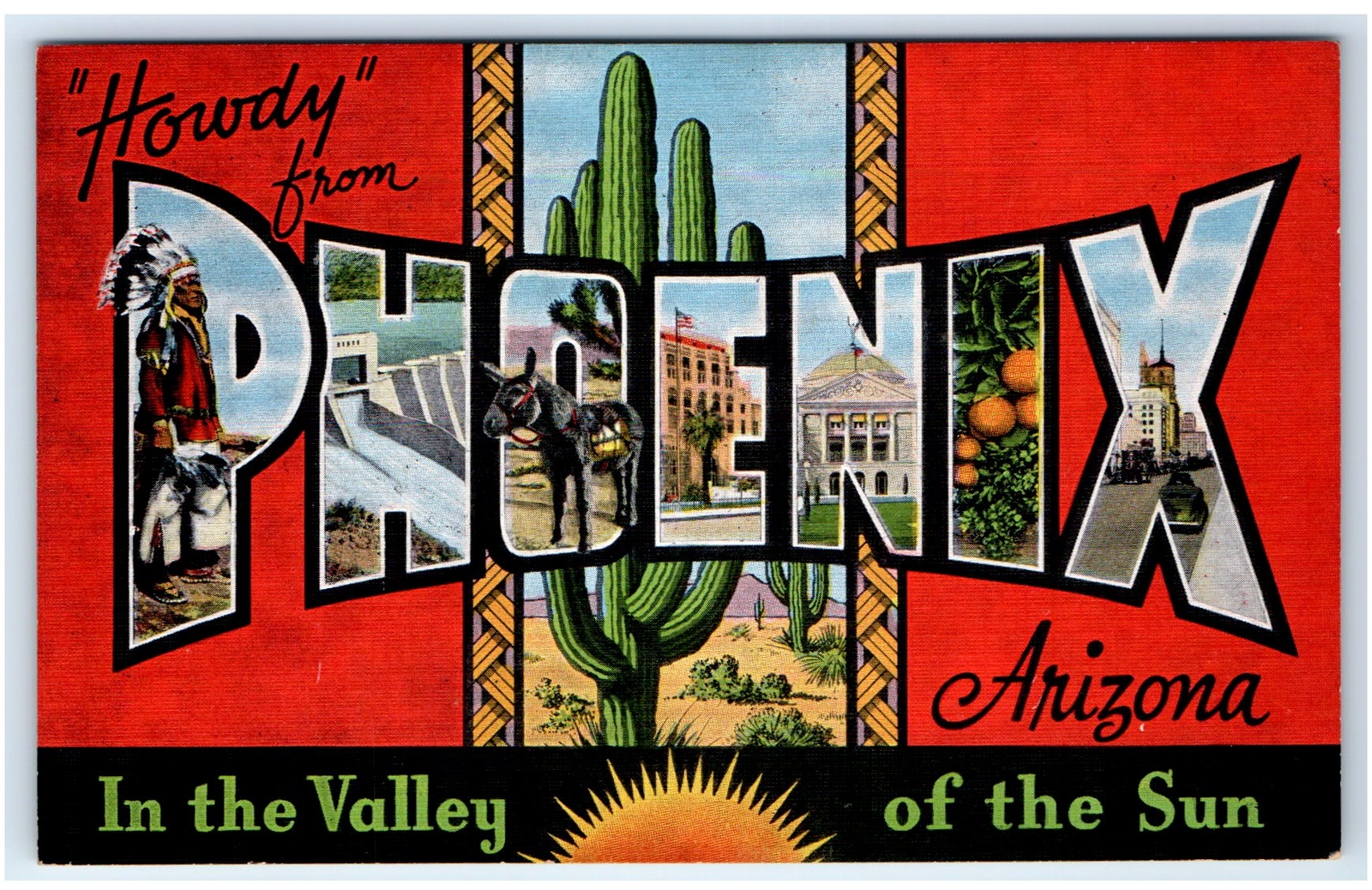 Phoenix, AZ Postcard- LARGE LETTER HOWDY FROM PHOENIX IN THE VALLEY OF ...