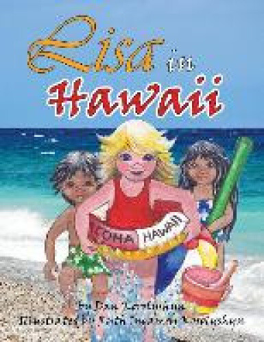 Lisa in Hawaii by Korolyshyn, Dan 9781498449847 | eBay